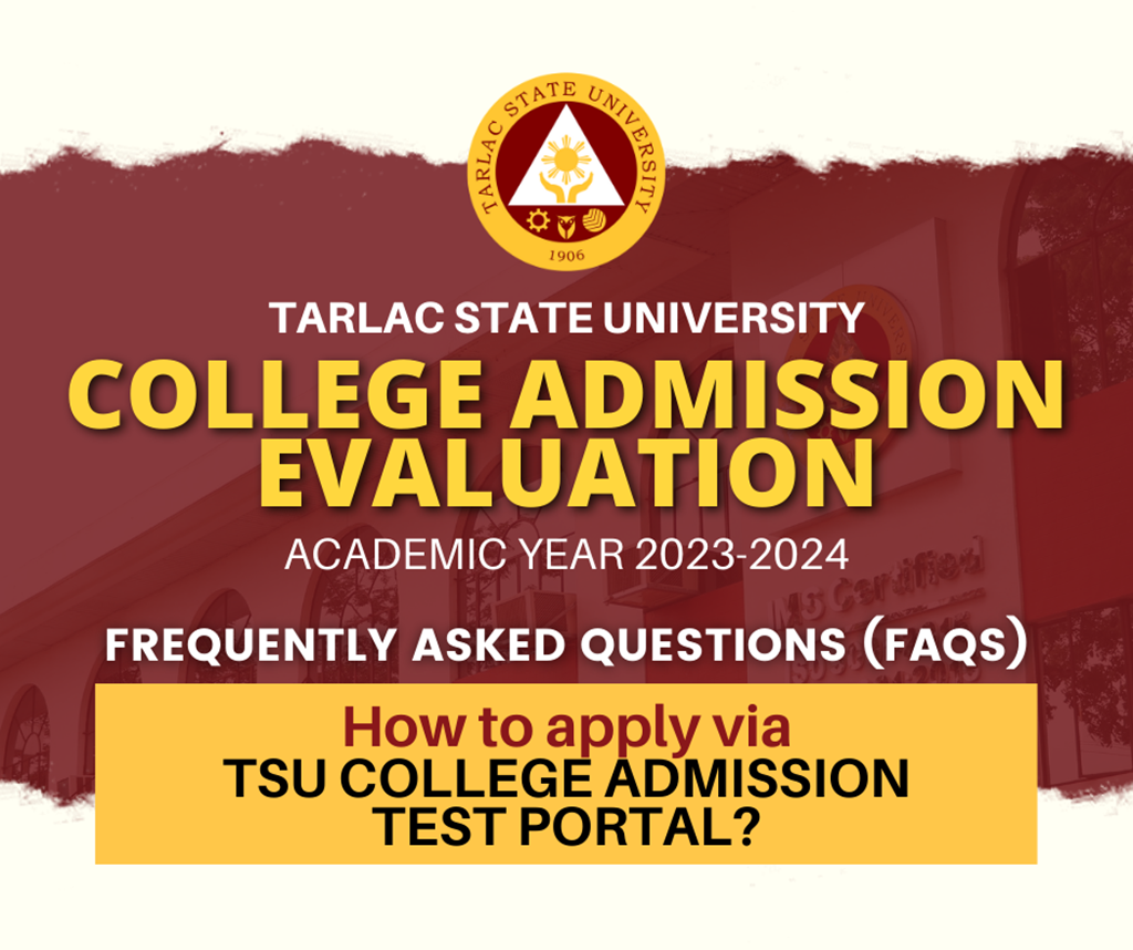 TSU College Admission Evaluation A.Y. 2022-2023 Advisory No. 4 - Tarlac ...